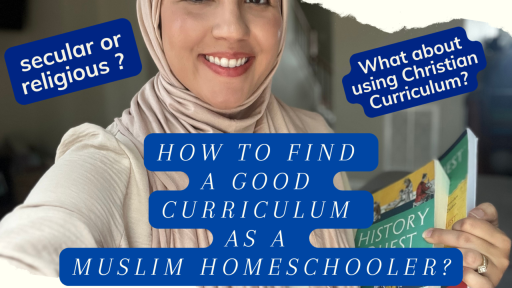 Finding A Good Homeschooling Curriculum for Muslim Homeschoolers ...